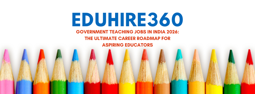 Government Teaching Jobs in India 2026: Complete Guide to KVS, NVS, DS ...